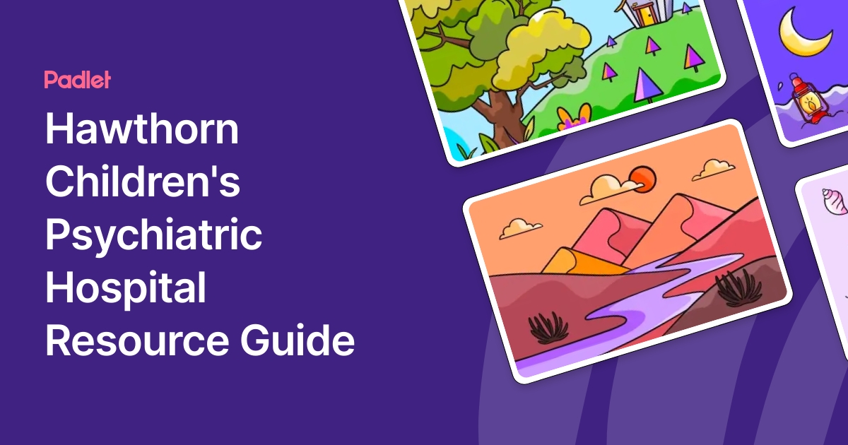 Hawthorn Children's Psychiatric Hospital Resource Guide