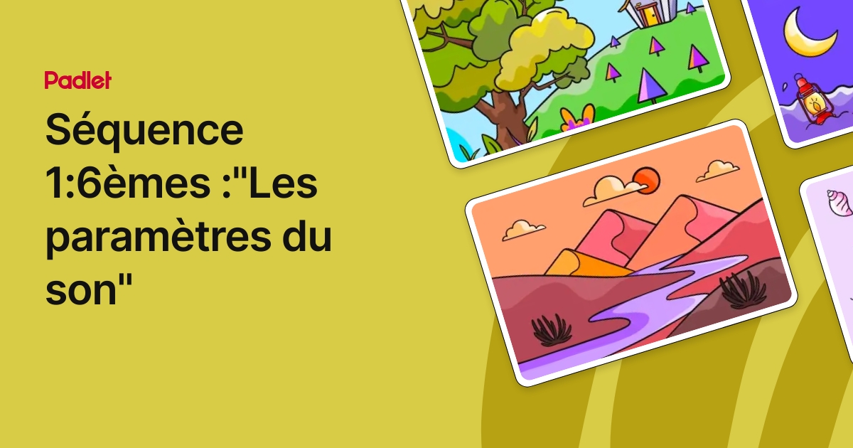 Séquence 1:6èmes :"Les paramètres du son"