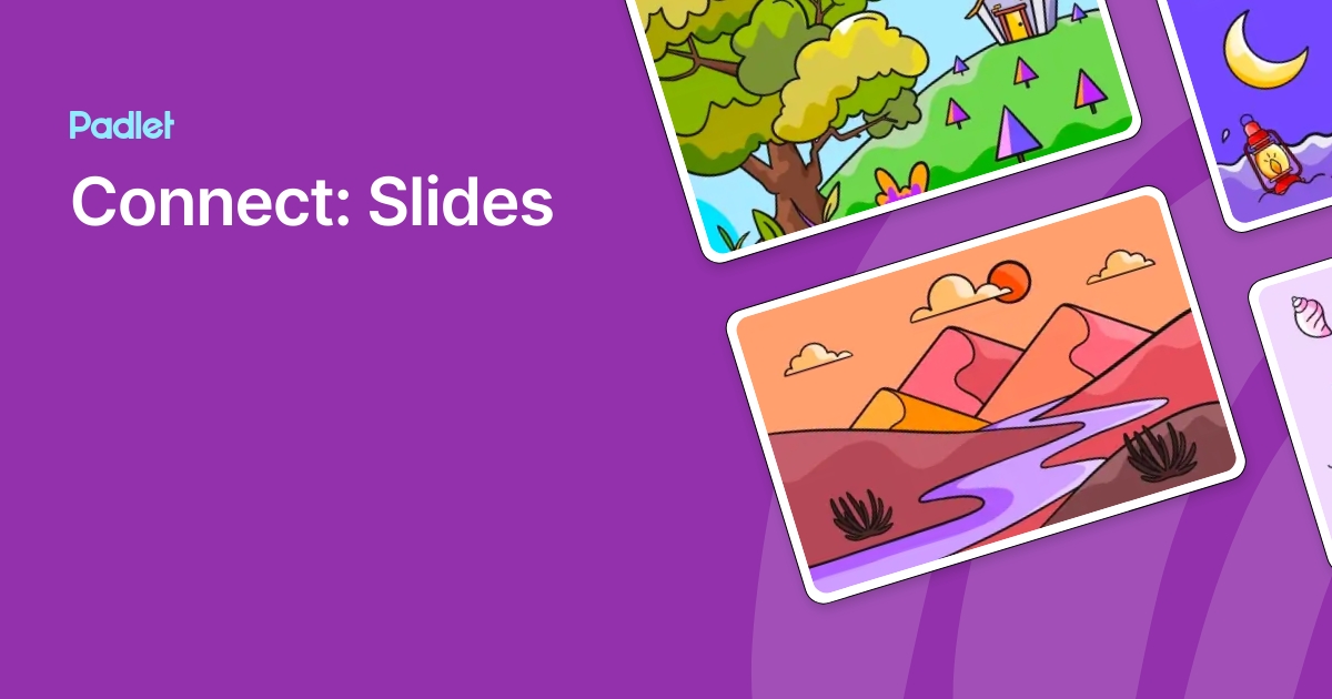 Connect: Slides