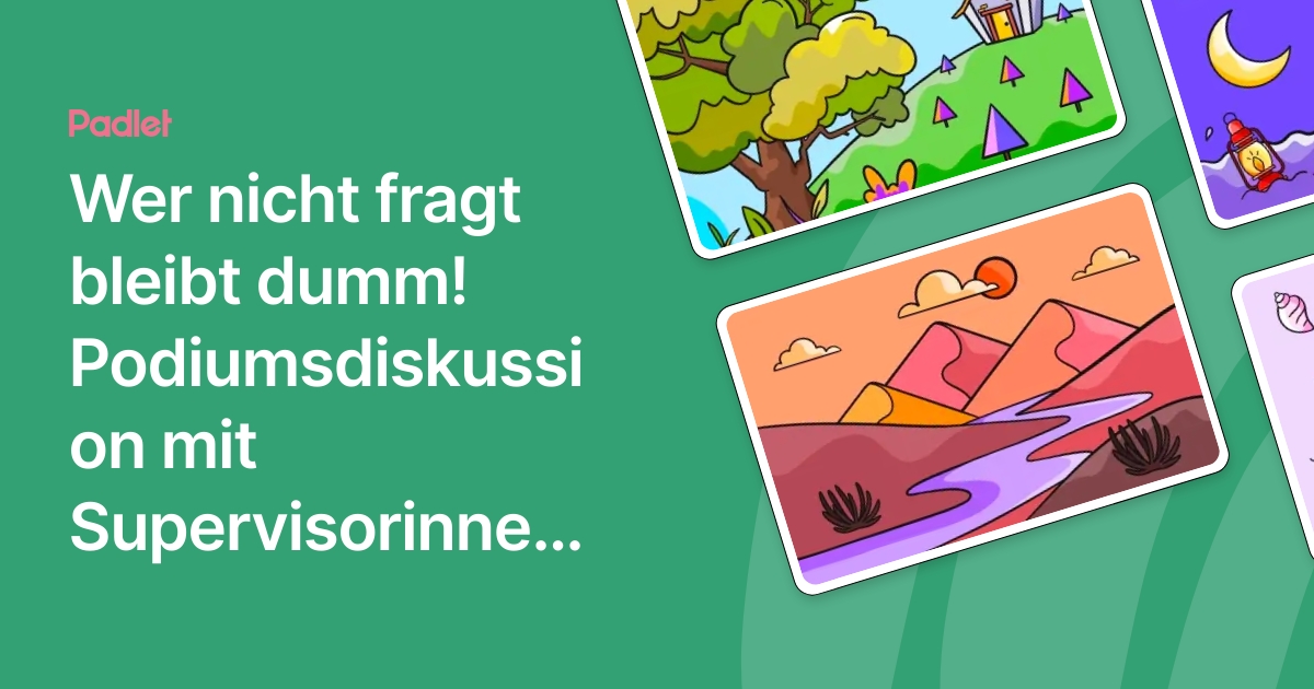 Wer nicht fragt bleibt dumm! Podiumsdiskussion mit Supervisorinnen und ...