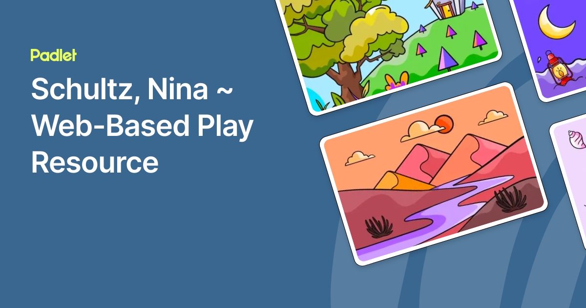 Schultz, Nina ~ Web-Based Play Resource