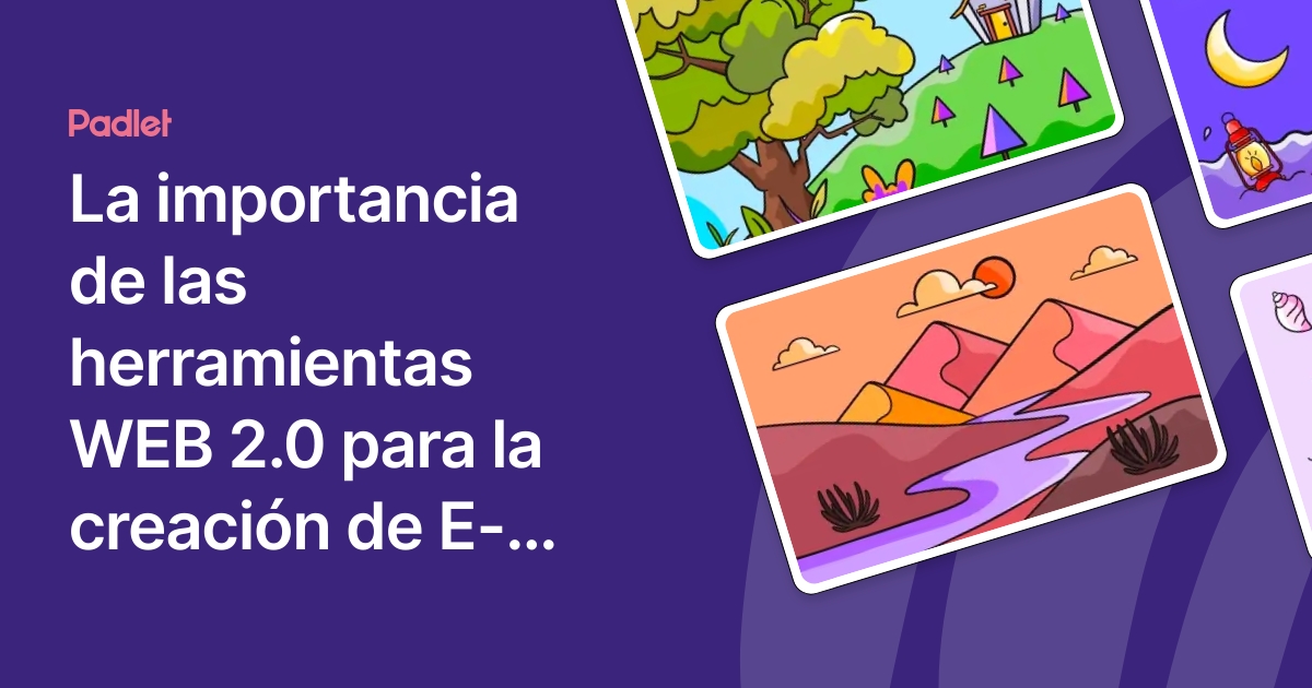 La importancia de las herramientas WEB 2.0 para la creación de E-actividades