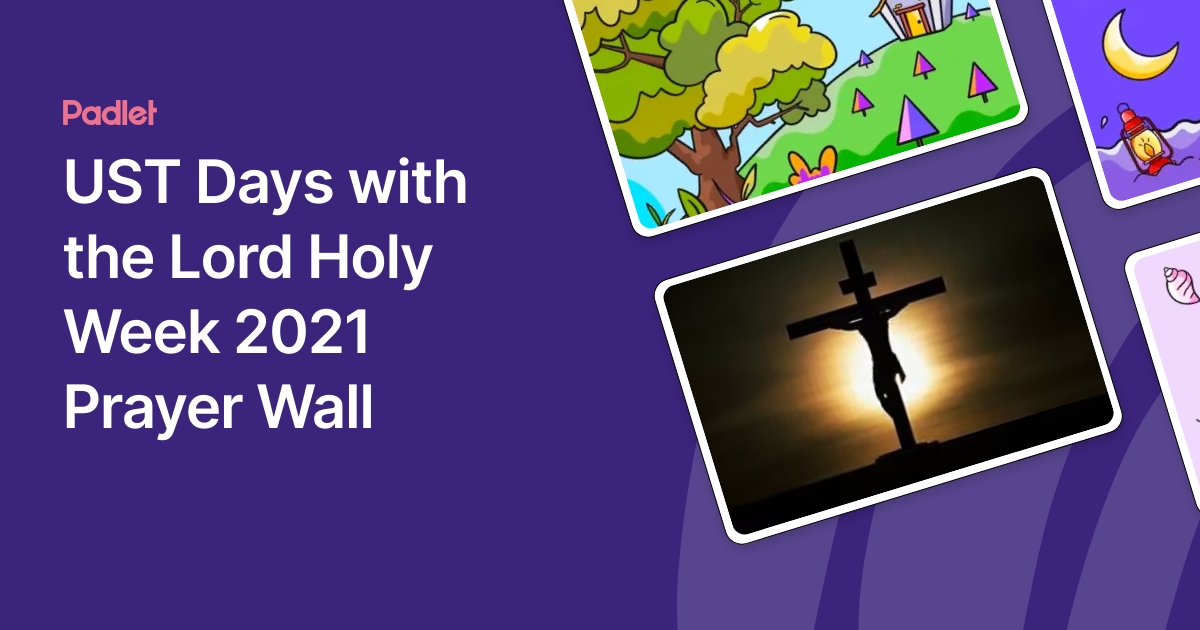 UST Days with the Lord Holy Week 2021 Prayer Wall