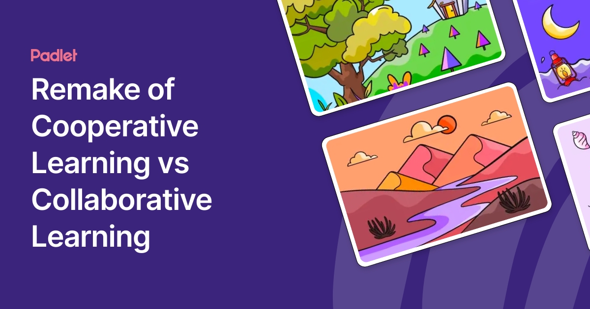 Remake of Cooperative Learning vs Collaborative Learning