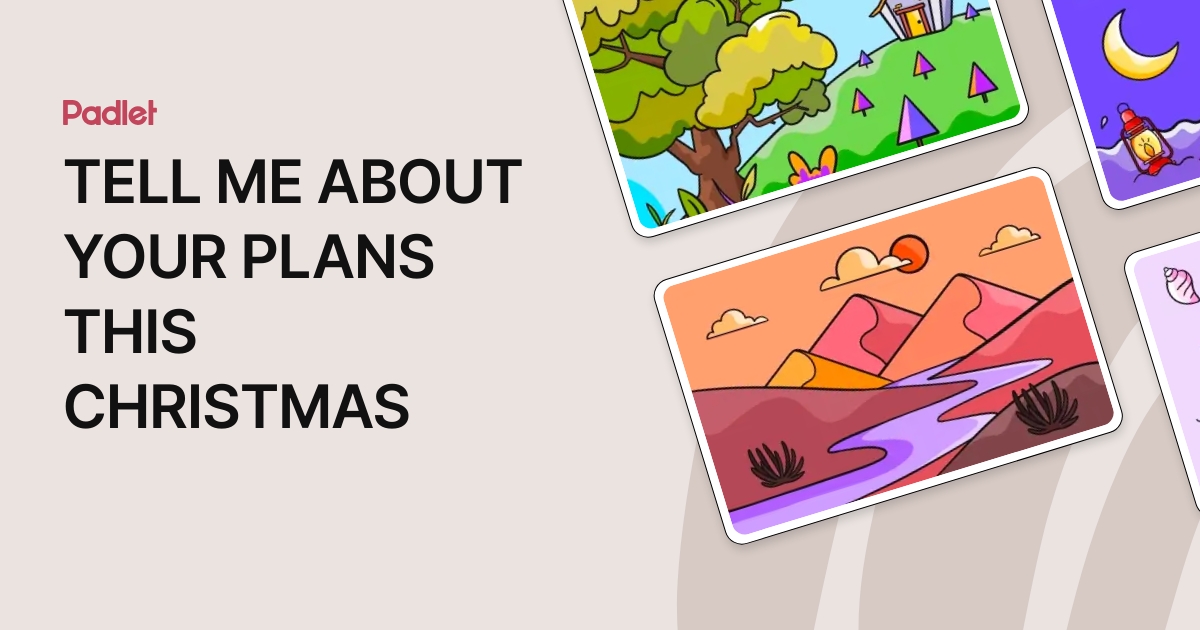 TELL ME ABOUT YOUR PLANS THIS CHRISTMAS