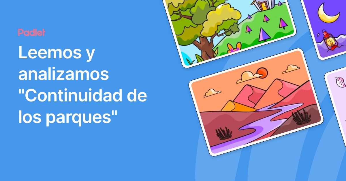 Leemos y analizamos "Continuidad de los parques"