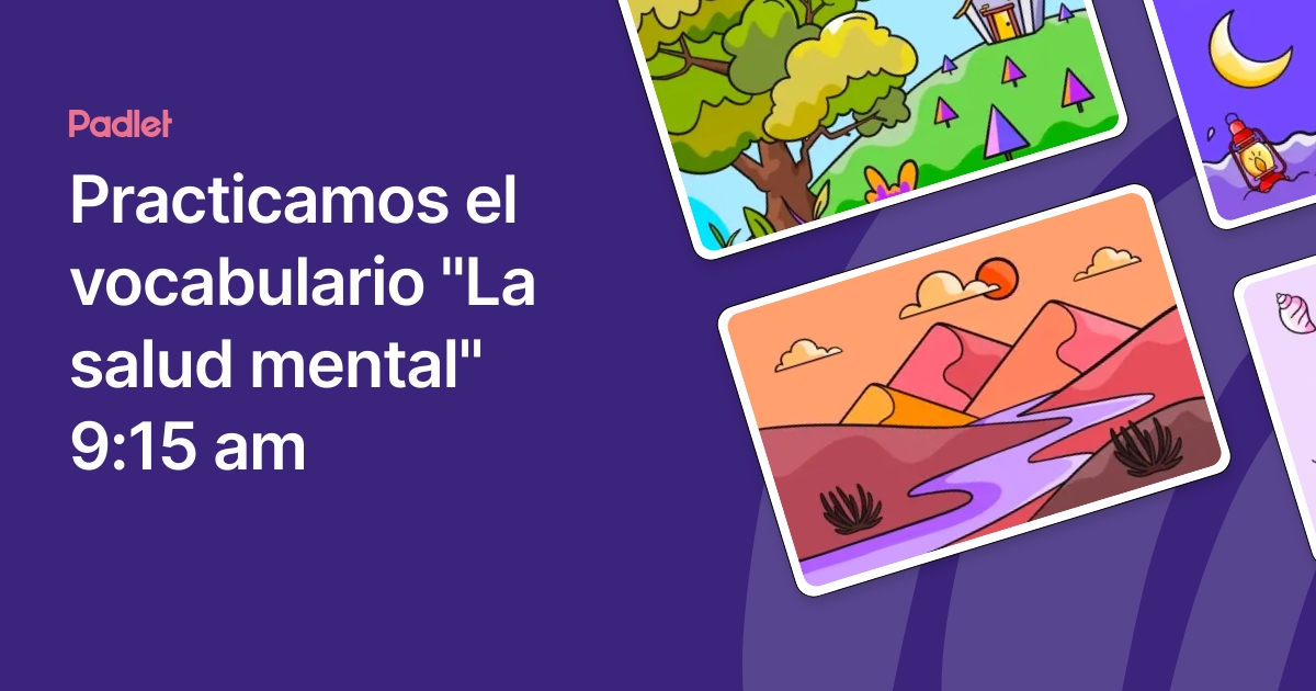 Practicamos el vocabulario "La salud mental" 9:15 am