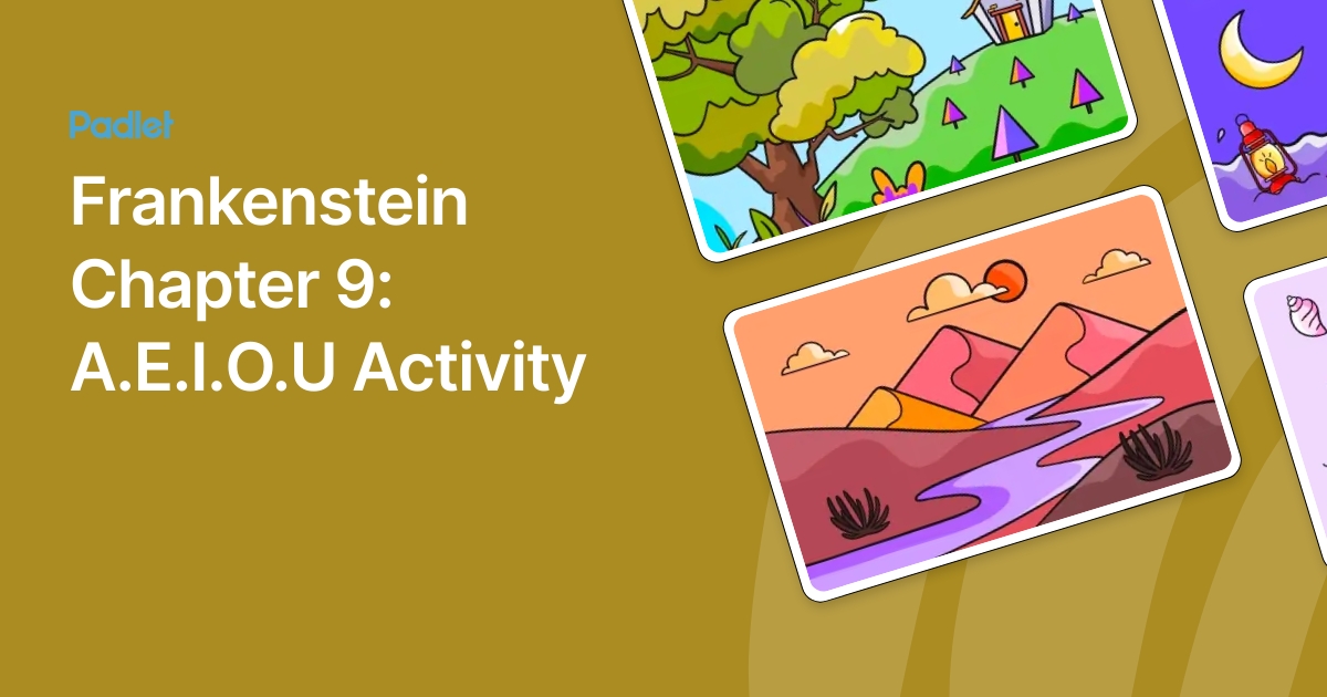 Frankenstein Chapter 9: A.E.I.O.U Activity