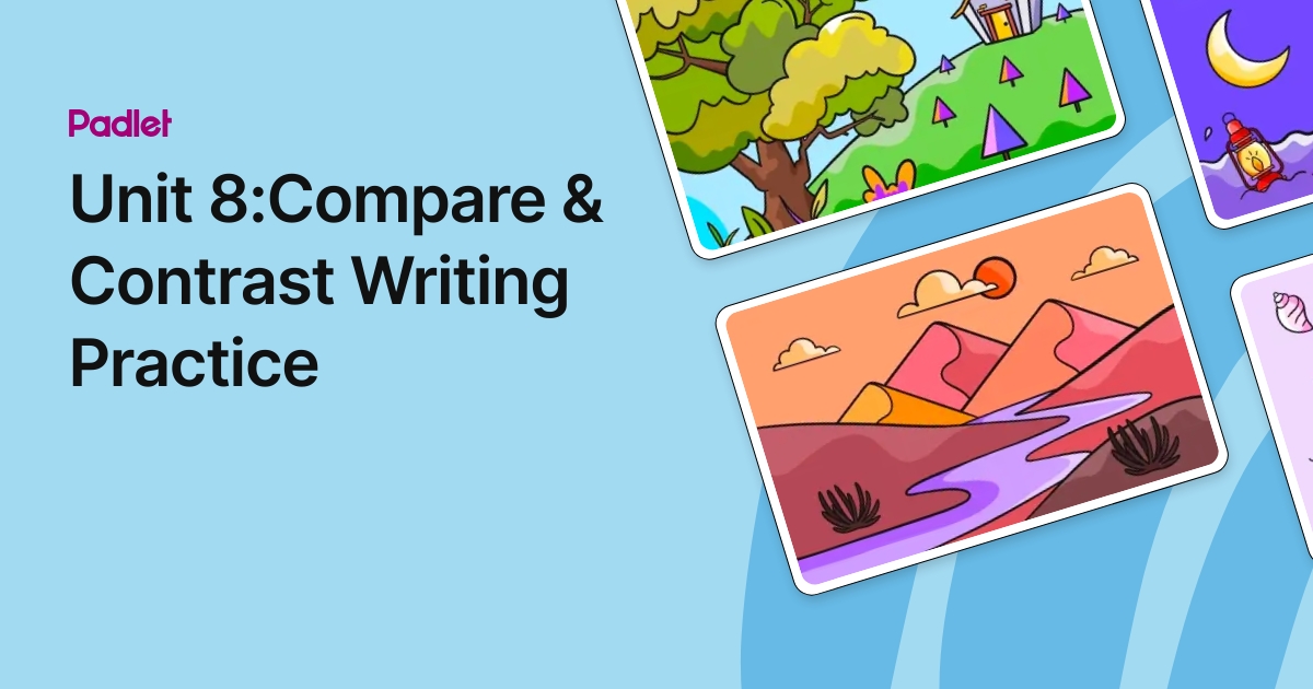 Unit 8:Compare & Contrast Writing Practice
