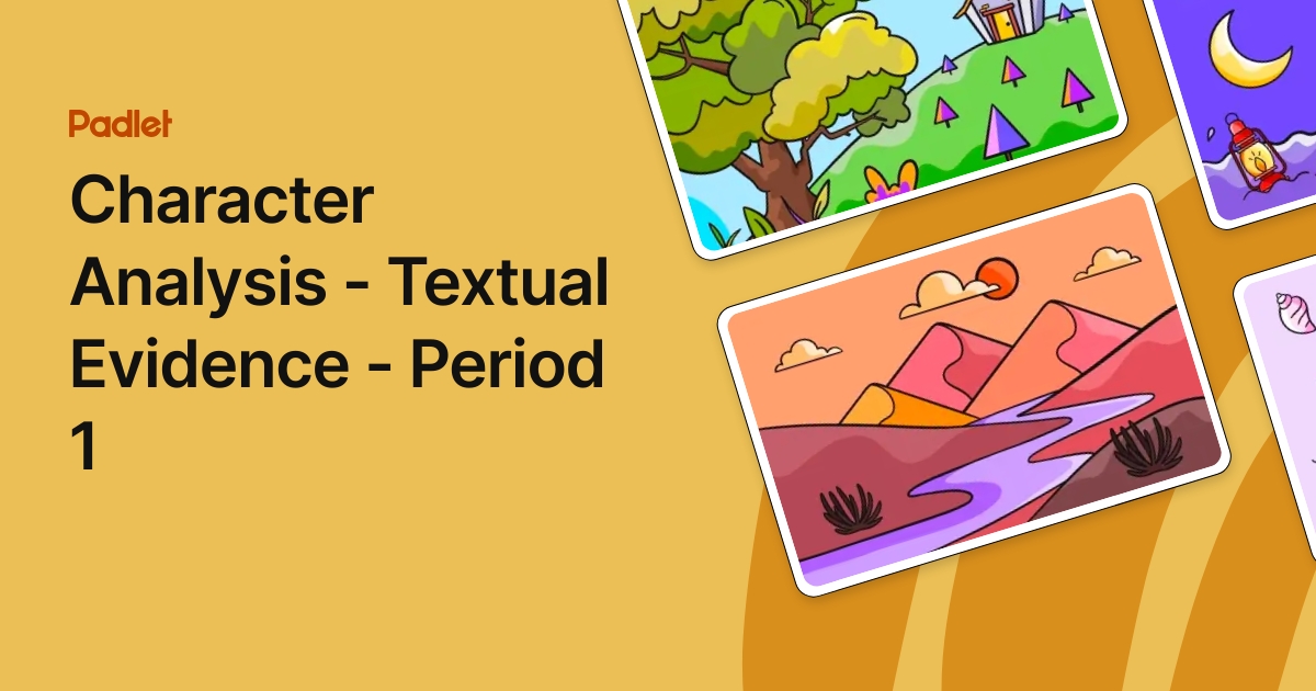 Character Analysis - Textual Evidence - Period 1