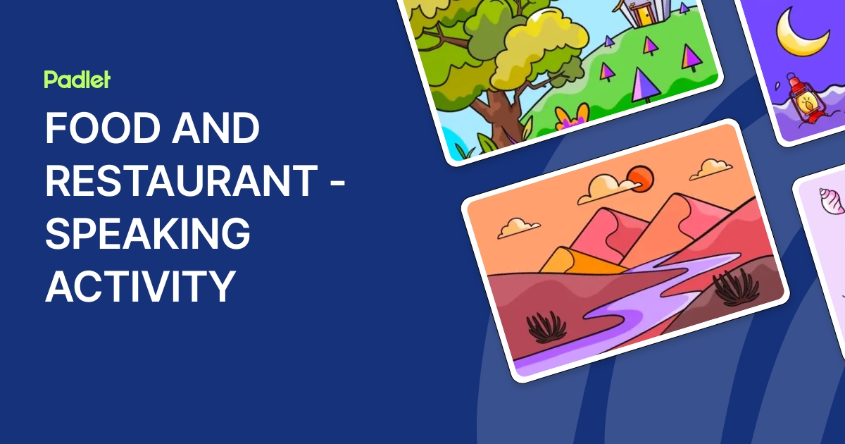 FOOD AND RESTAURANT - SPEAKING ACTIVITY