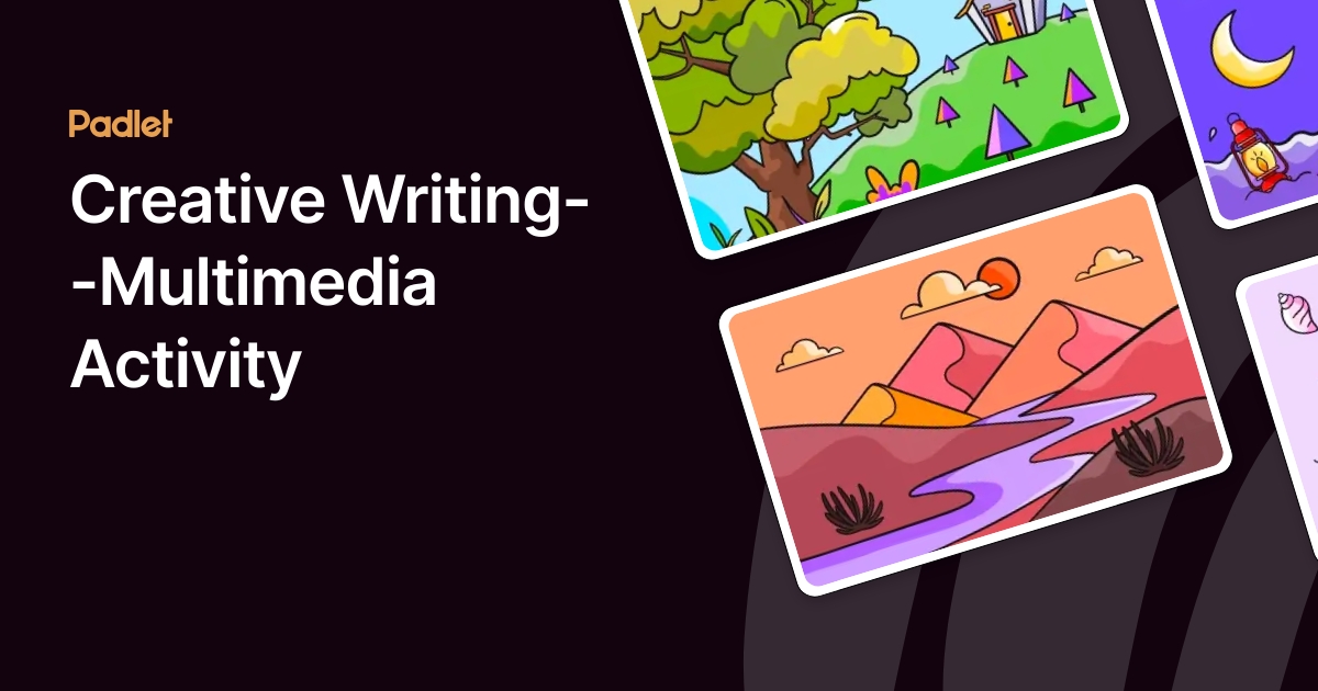 Creative Writing--Multimedia Activity