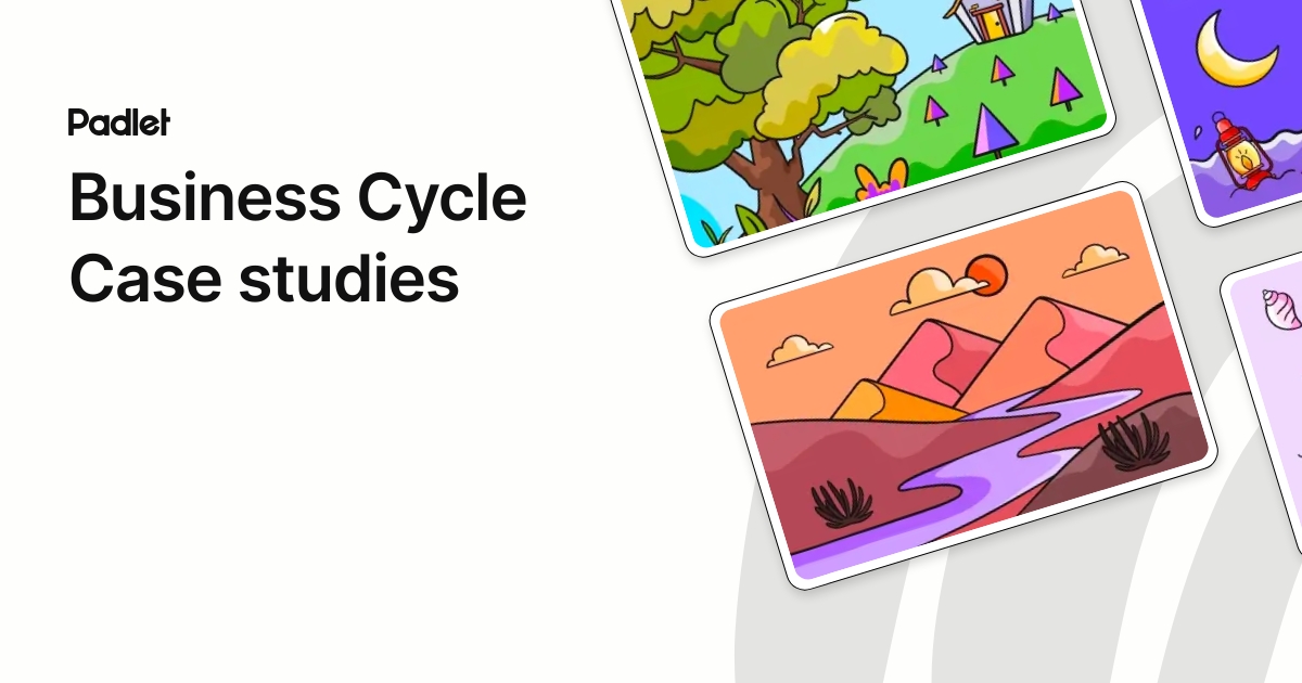 Business Cycle Case studies