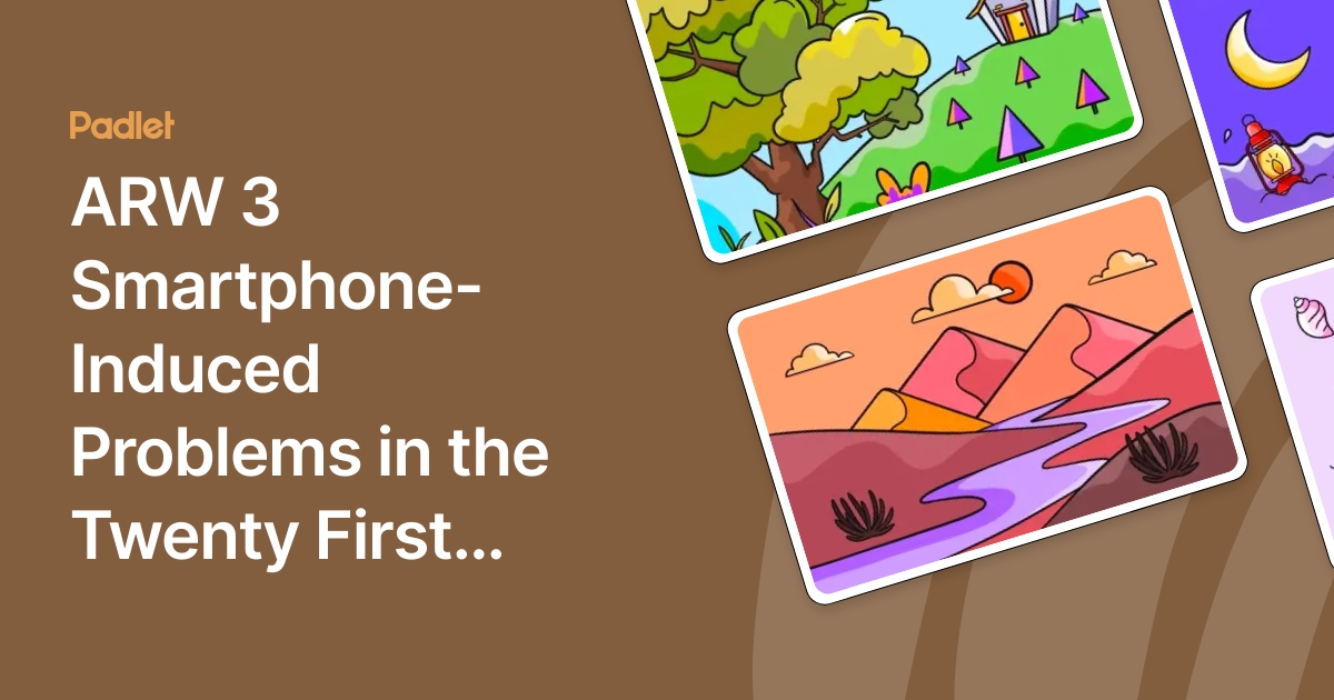 ARW 3 Smartphone-Induced Problems in the Twenty First Century