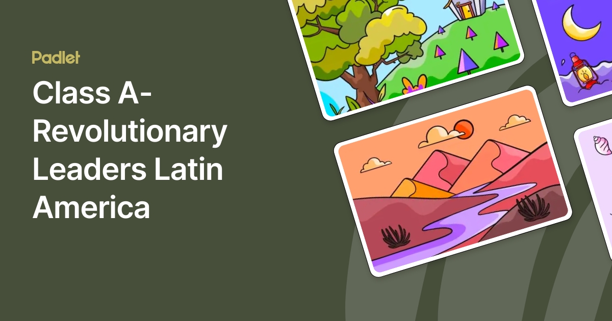 Class A- Revolutionary Leaders Latin America