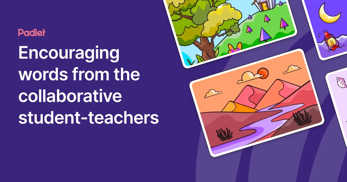 Encouraging words from the collaborative student-teachers