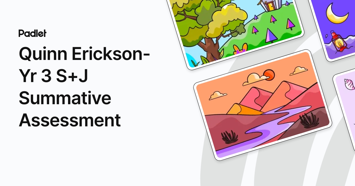 Quinn Erickson- Yr 3 S+J Summative Assessment