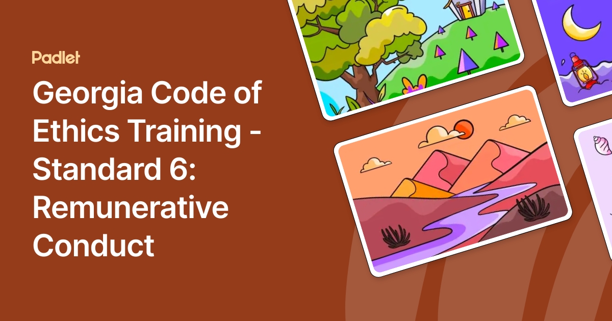 Georgia Code of Ethics Training - Standard 6: Remunerative Conduct