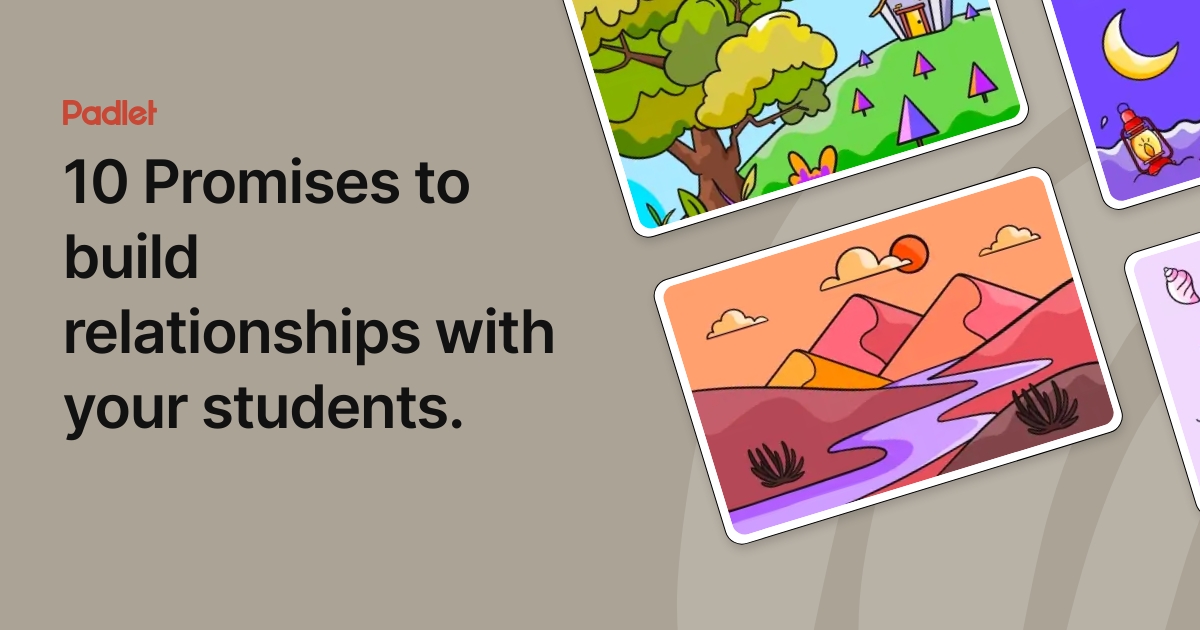 10 Promises to build relationships with your students.
