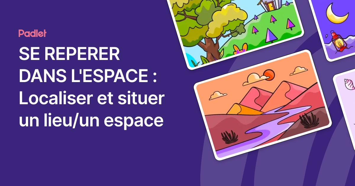 SE REPERER DANS L'ESPACE : Localiser et situer un lieu/un espace