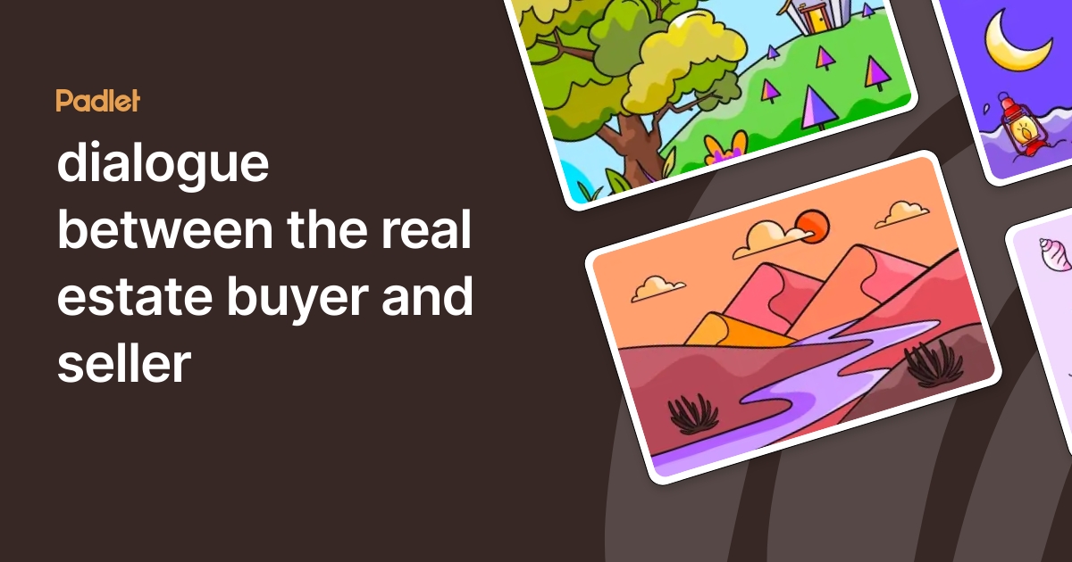 dialogue between the real estate buyer and seller