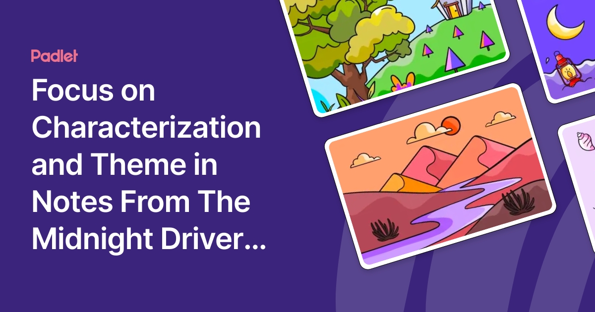 Focus on Characterization and Theme in Notes From The Midnight Driver ...