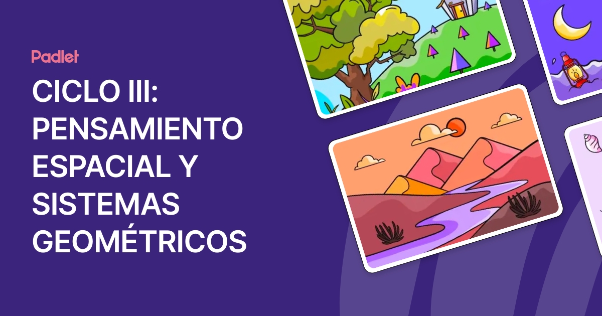 CICLO III: PENSAMIENTO ESPACIAL Y SISTEMAS GEOMÉTRICOS