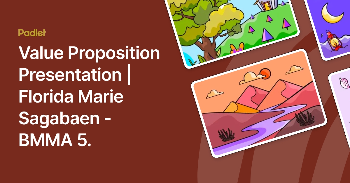 Value Proposition Presentation | Florida Marie Sagabaen - BMMA 5.