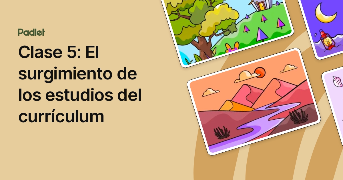 Clase 4: El surgimiento de los estudios del currículum