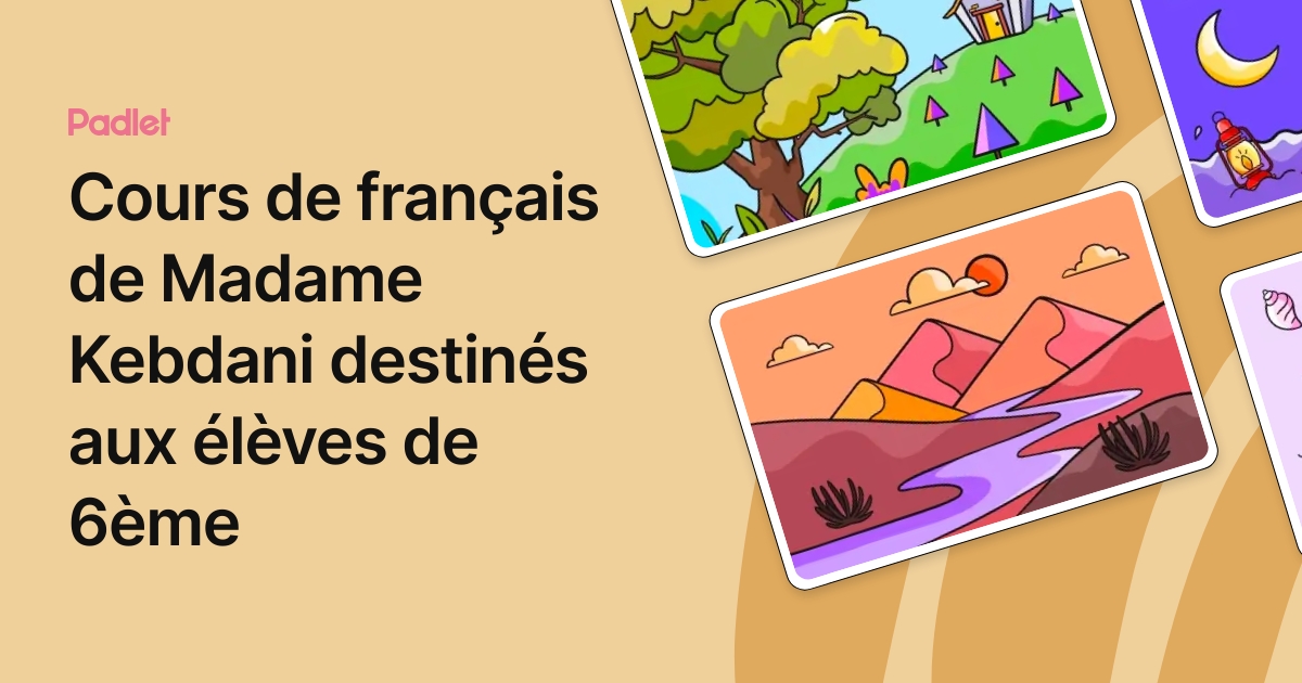 Cours de français de Madame Kebdani destinés aux élèves de 6ème
