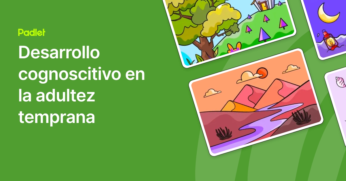 Desarrollo cognoscitivo en la adultez temprana