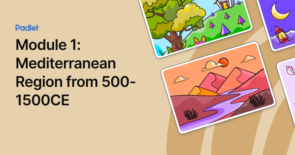 Module 1: Mediterranean Region from 500-1500CE