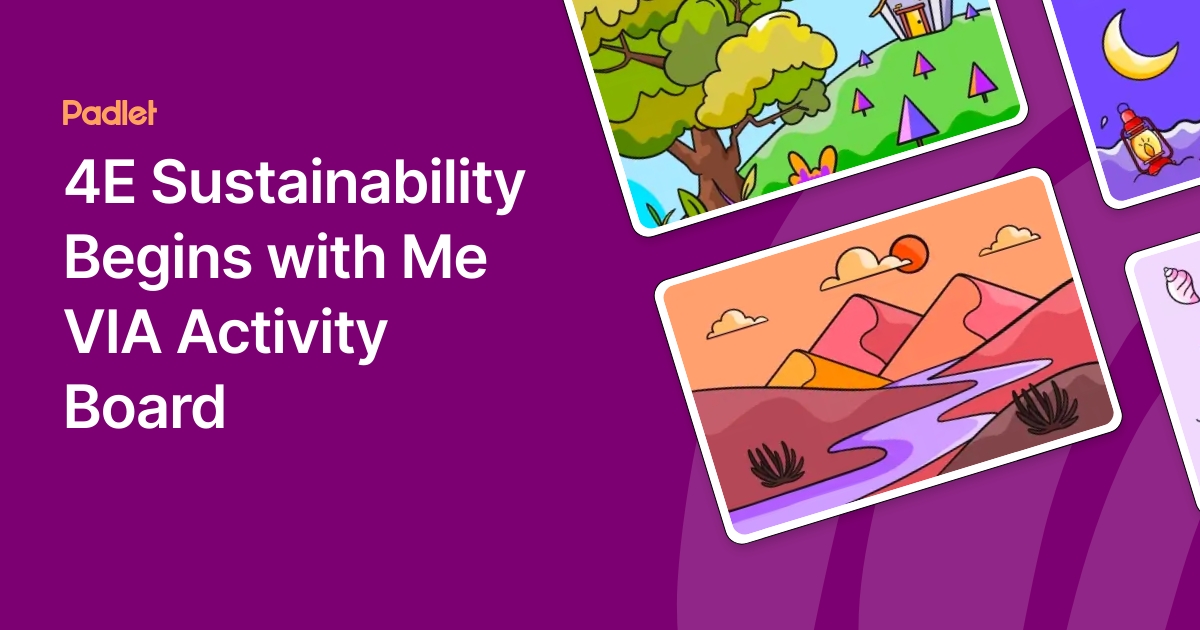 4E Sustainability Begins with Me VIA Activity Board