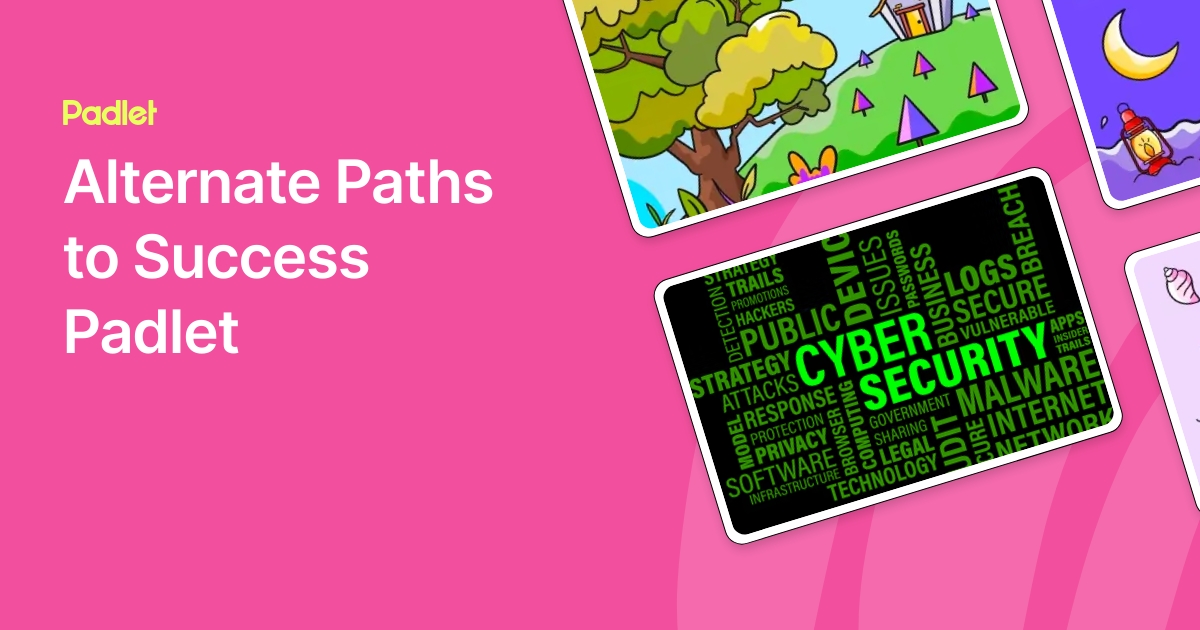 Alternate Paths to Success Padlet
