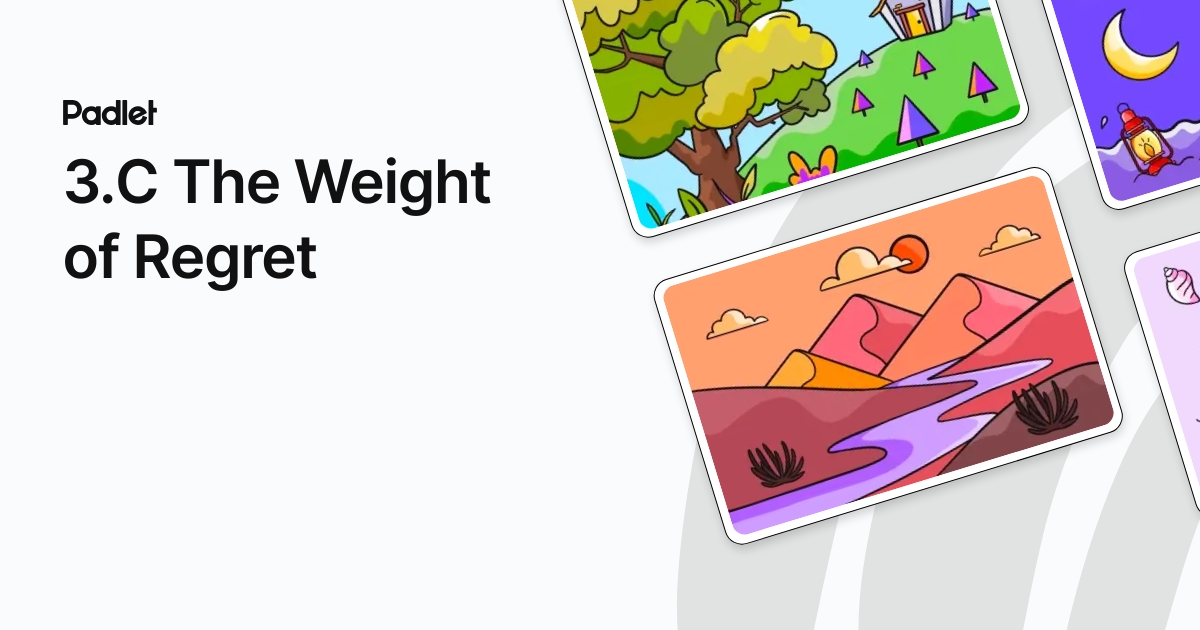 3.C The Weight of Regret