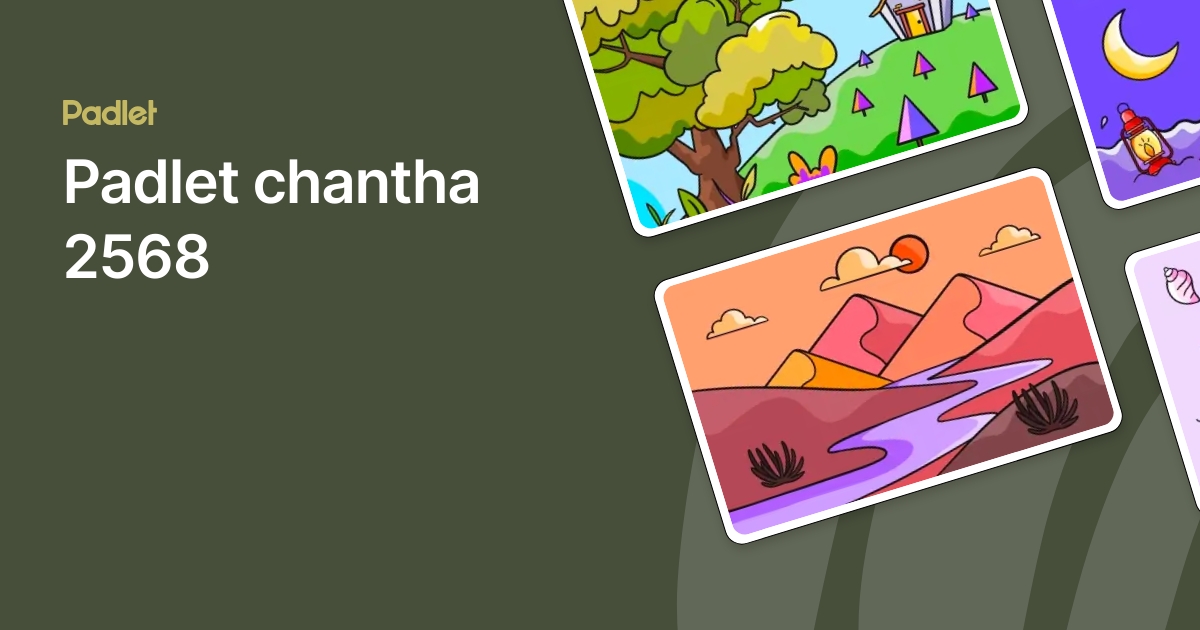 Padlet chantha 2568