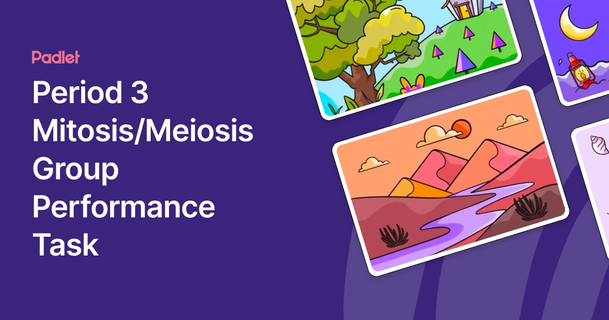 Period 3 Mitosis/Meiosis Group Performance Task