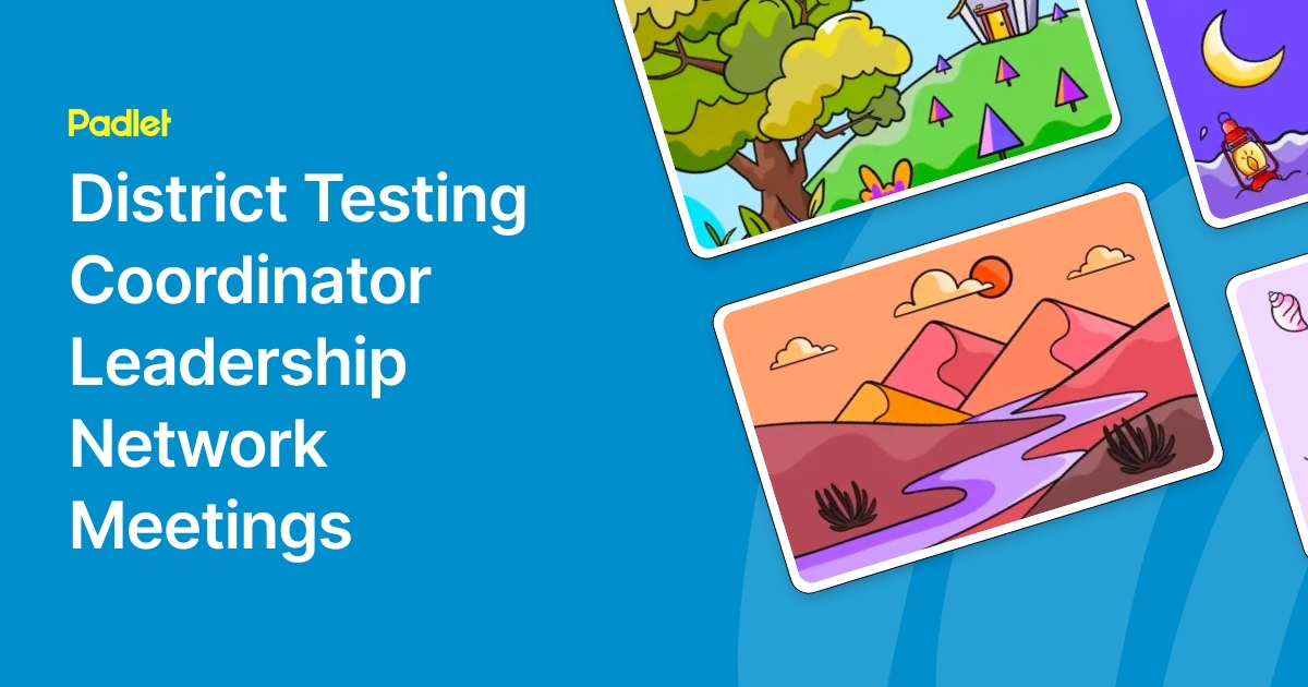 District Testing Coordinator Leadership Network Meetings