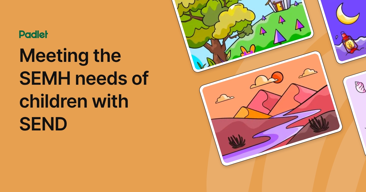 Meeting the SEMH needs of children with SEND