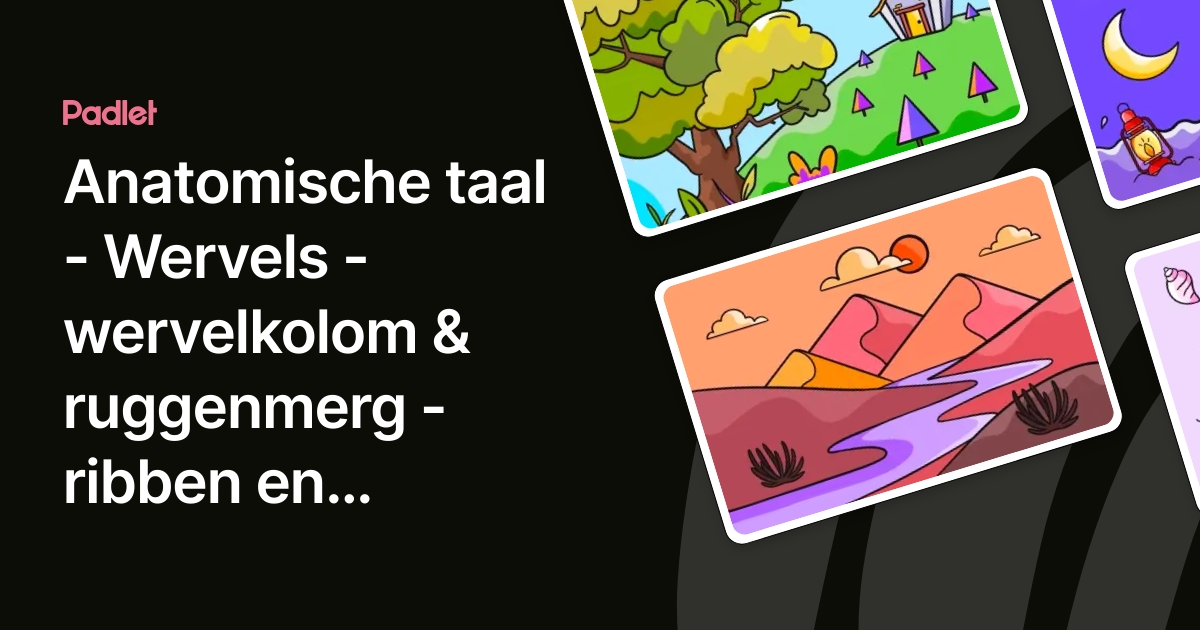 Anatomische taal - Wervels - wervelkolom & ruggenmerg - ribben en borstbeen