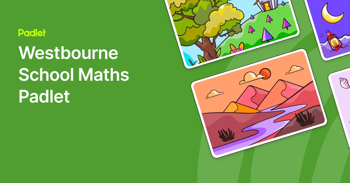 Westbourne School Maths Padlet