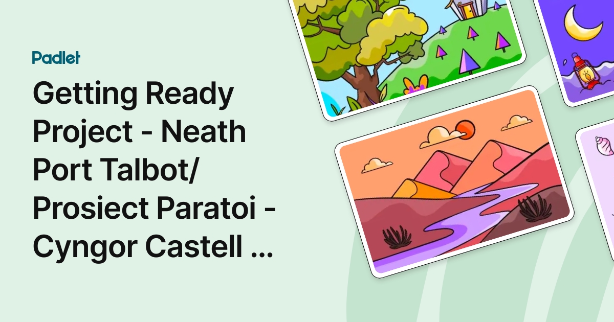 Getting Ready Project - Neath Port Talbot/ Prosiect Paratoi -Cyngor ...