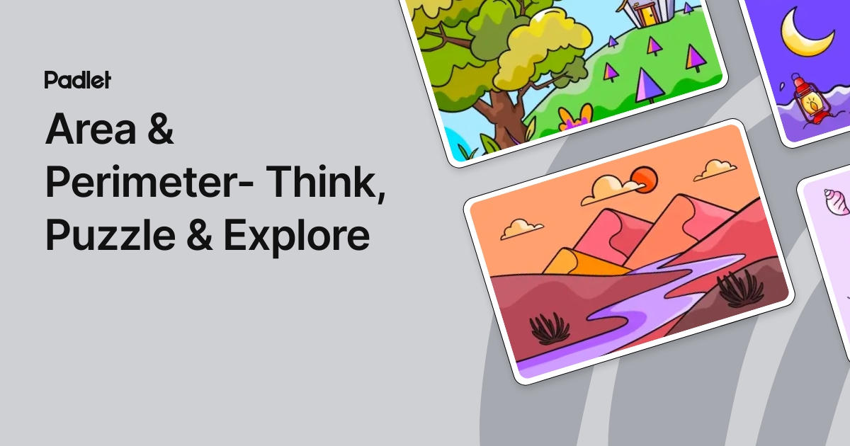 Area & Perimeter- Think, Puzzle & Explore