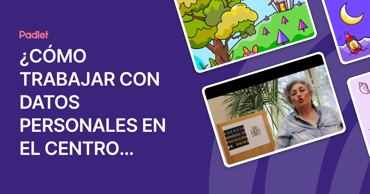 ¿CÓMO TRABAJAR CON DATOS PERSONALES EN EL CENTRO ESCOLAR?