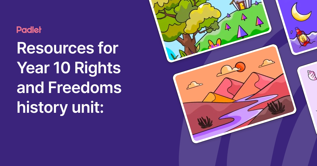Resources for Year 10 Rights and Freedoms history unit: