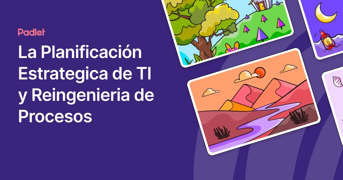 La Planificación Estrategica de TI y Reingenieria de Procesos