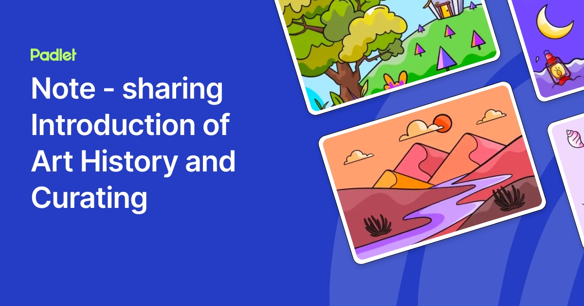 Note - sharing Introduction of Art History and Curating