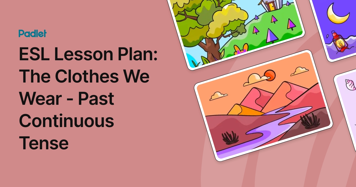 ESL Lesson Plan: The Clothes We Wear - Past Continuous Tense