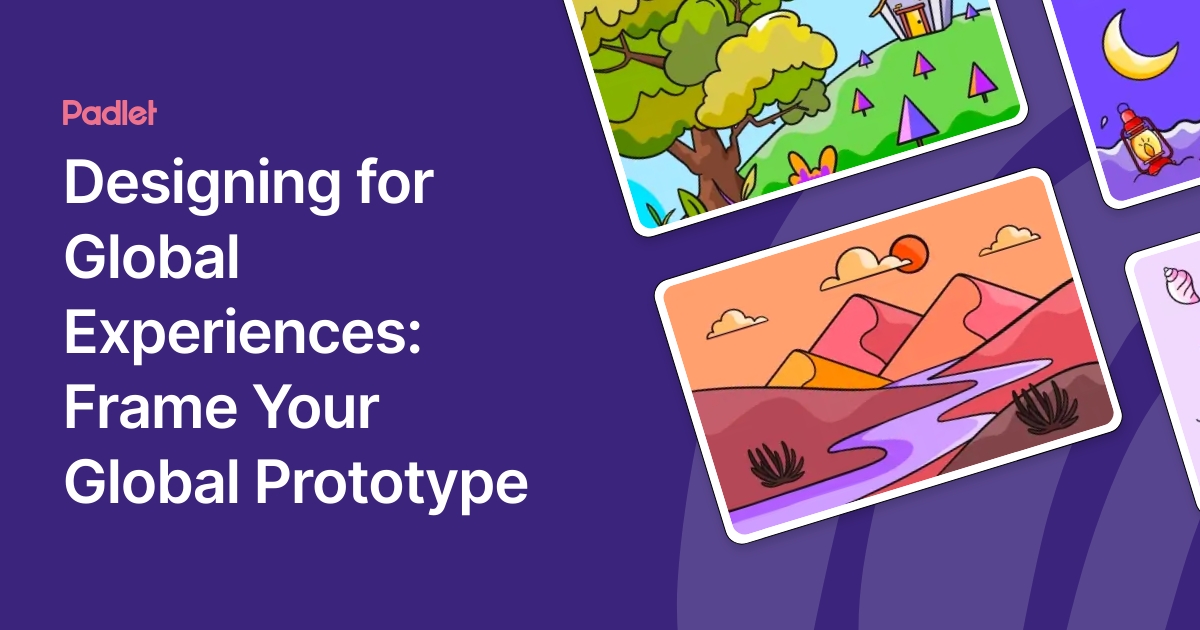Designing for Global Experiences: Frame Your Global Prototype