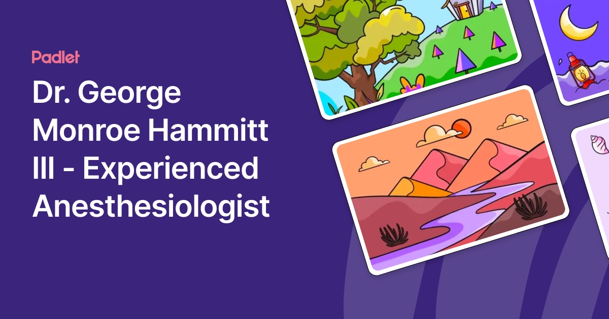 Dr. George Monroe Hammitt III - Experienced Anesthesiologist